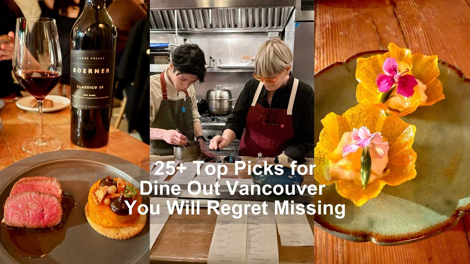 25+ Top Picks for Dine Out Vancouver You Will Regret Missing